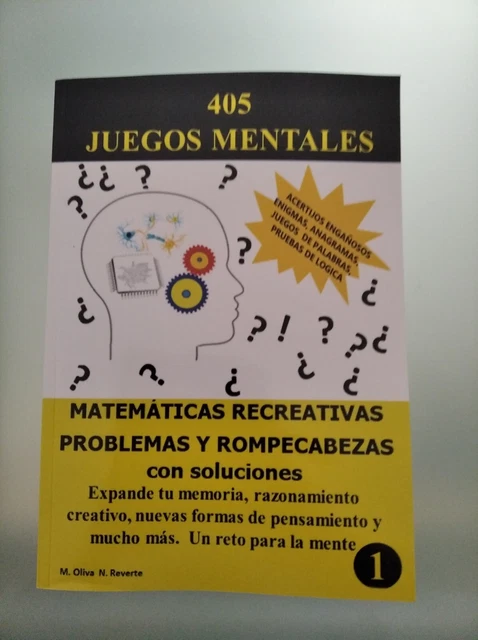405 JUEGOS MENTALES. Matemáticas Recreativas. Problemas Y Rompecabezas ...