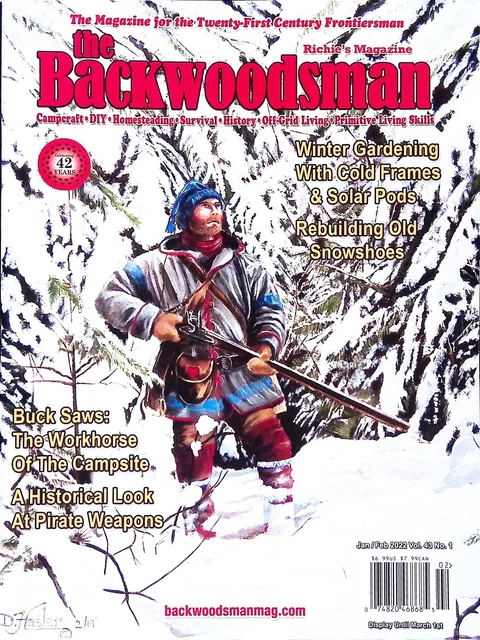 THE BACKWOODSMAN MAGAZINE Jan/February 2022 Survival, History ...
