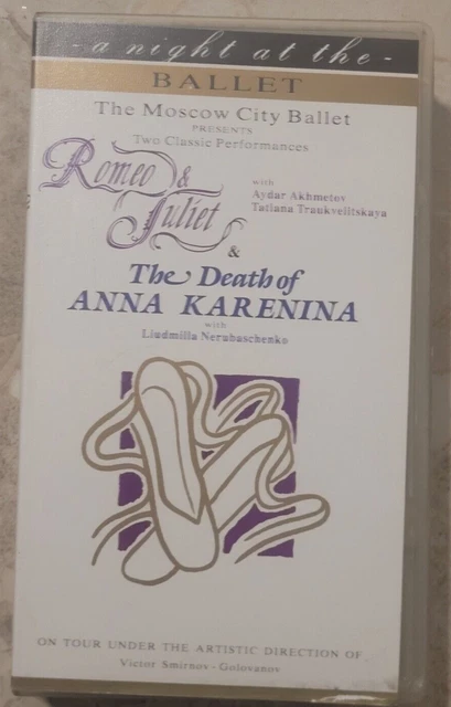 ROMEO & JULIET - The Death of Anna Karenina, Moscow City Ballet (VHS ...