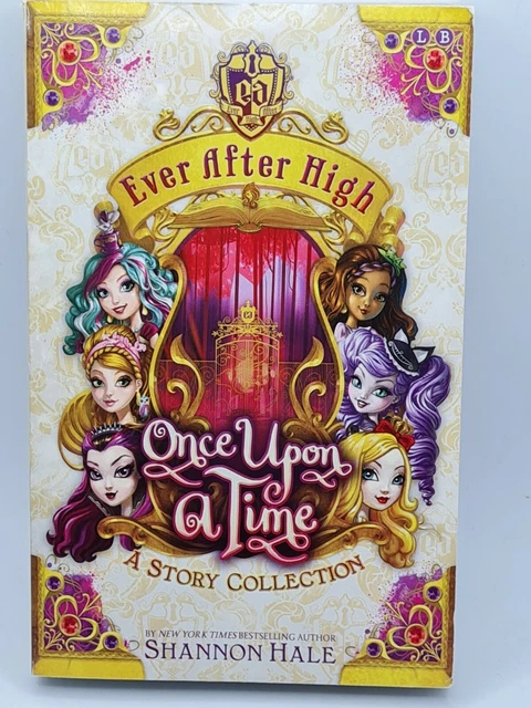 EVER AFTER HIGH Once Upon a Time by Shannon Hale . FREE POST EUR 12,91 ...
