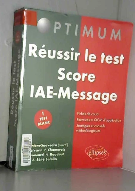 REUSSIR LE TEST Score IAE-Message, Frederic Pugniere-Saavedra ...