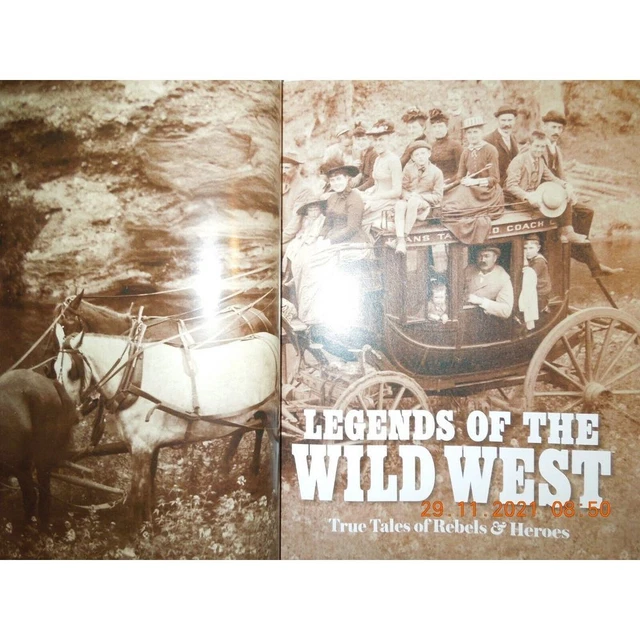 LEGENDS OF WILD WEST true tales of rebels ANNIE OAKLEY jesse james ...