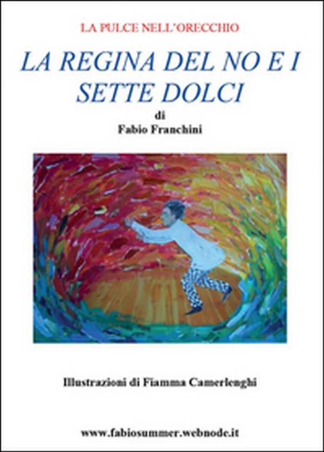 LA REGINA DEL no e i sette dolci di Fabio Franchini, 2016, Youcanprint ...