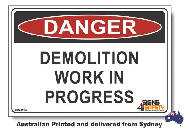 DANGER DEMOLITION WORK In Progress Sign $6.99 - PicClick AU