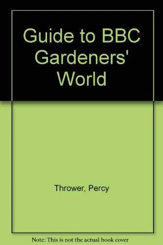 GUIDE TO BBC Gardeners' World-Percy Thrower £4.07 - PicClick UK