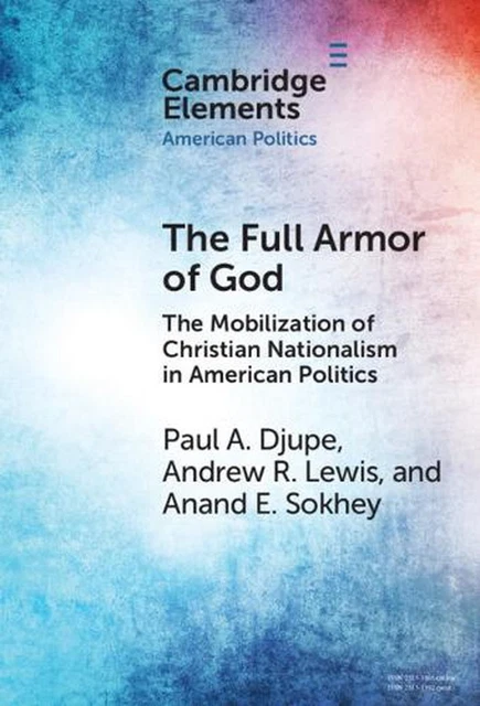 THE FULL ARMOR of God: The Mobilization of Christian Nationalism in ...
