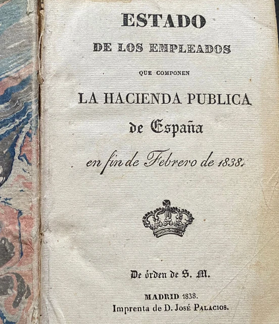 ÉTAT DES EMPLOYÉS COMPOSANT LES FINANCES PUBLIQUES, A. G. Jimenez, 1838 ...