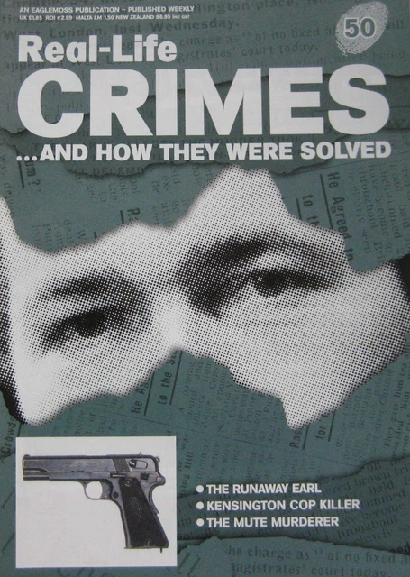REAL-LIFE CRIMES MAGAZINE Issue 50 - Lord Lucan the runaway earl ...