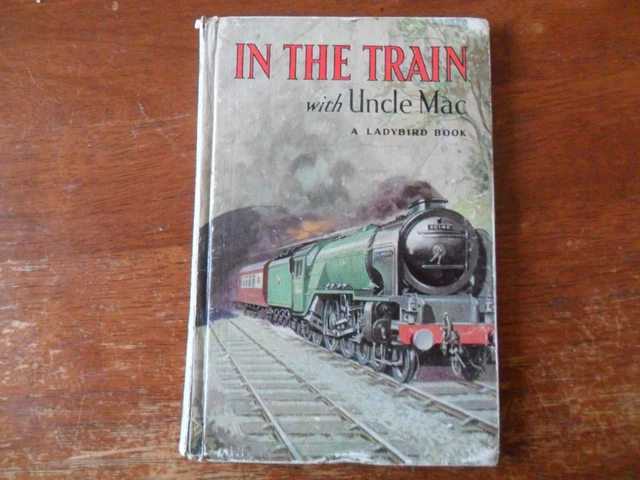 LADYBIRD BOOK SERIES 455 In The Train with Uncle Mac 1st Edition £1.99 ...