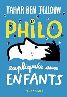 LA PHILO EXPLIQUÉE aux enfants de Ben Jelloun, Tahar | Livre | état ...