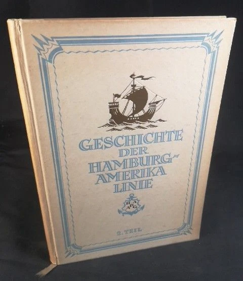 HISTORY OF HAMBURG-AMERICA Line 2 Part. Ballin, Albert: £10.69 ...