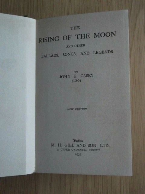 RISING OF THE Moon. Ballads Songs Legends. John Casey. Ireland. Dublin. 1933.Leo EUR 34,90 ...
