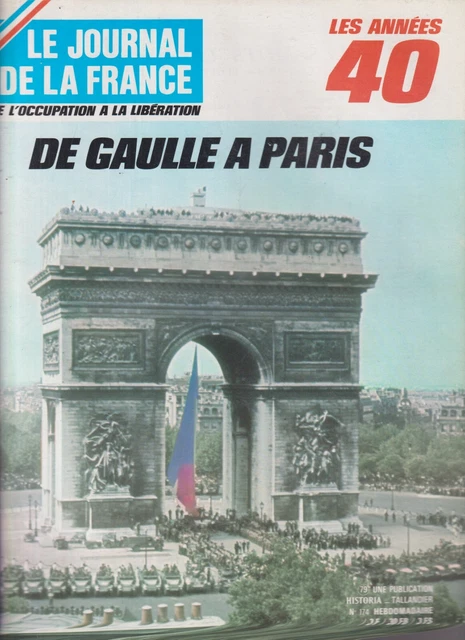LE JOURNAL DE La France - Annees 40 N°79 De Gaulle A Paris EUR 3,50 ...