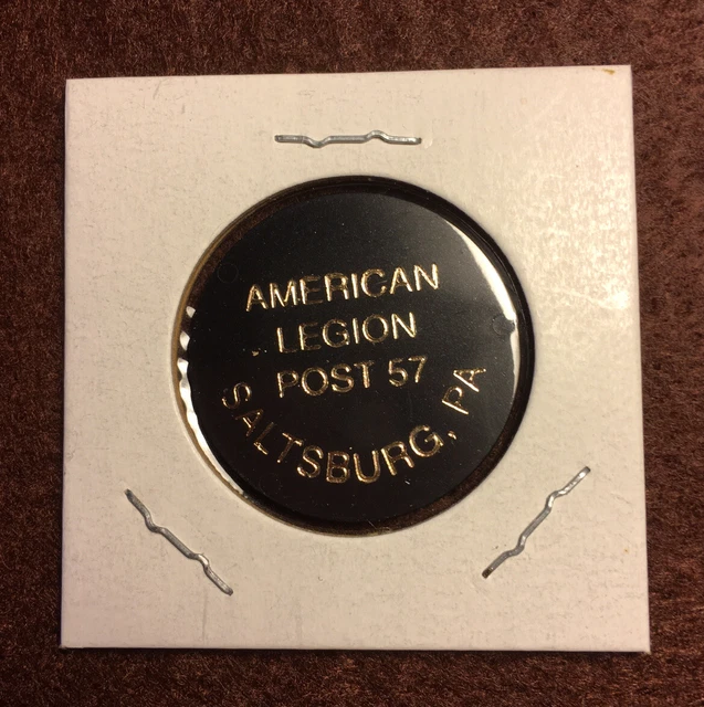 AMERICAN LEGION POST #57~Saltsburg,Pa~good for Bottle Beer in trade ...
