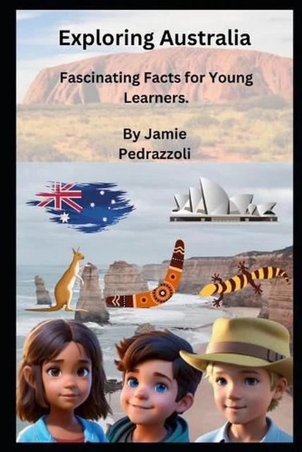EXPLORING AUSTRALIA: FASCINATING Facts for Young Learners by Jamie ... EXPLORING AUSTRALIA: FASCINATING Facts for Young Learners by Jamie ...