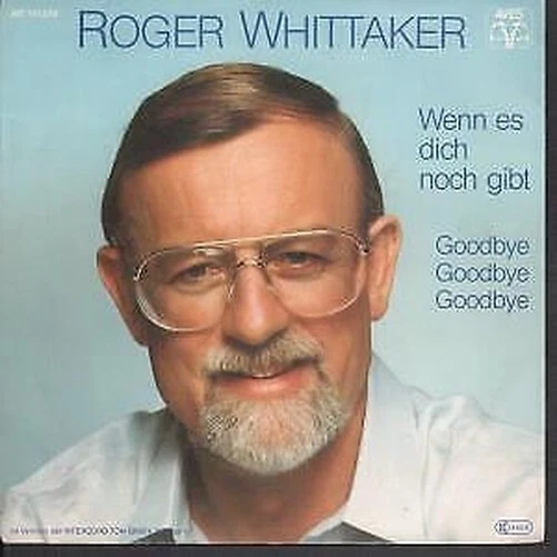 ROGER WHITTAKER WENN Es Dich Noch Gibt 7" vinyl Germany Aves 1982 B/w goodbye EUR 4,93 - PicClick FR