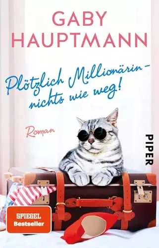 PLÖTZLICH MILLIONÄRIN – nichts wie weg!: Roman, Gaby Hauptmann EUR 3,00 ...