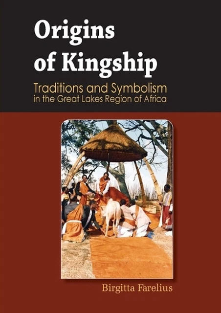 ORIGINS OF KINGSHIP Traditions and Symbolism in the Great Lakes Region ...