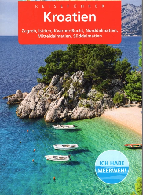 REISEFÜHRER KROATIEN 2022/2023 Küste & Inseln Zagreb Istrien, Mit Landkarten Neu EUR 8,29 ...