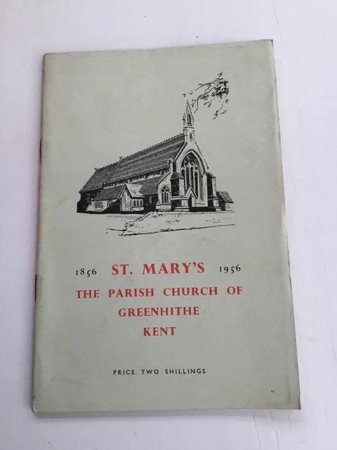 ST. MARY’S, THE Parish Church Of Greenhithe Kent, Pamphlet £2.99 ...