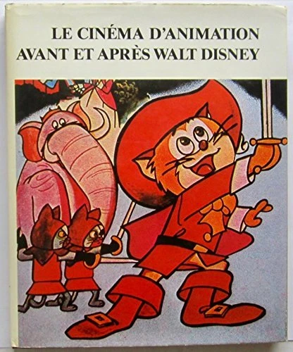 LE CINÉMA D'ANIMATION avant et après Walt Disney : Un panorama ...