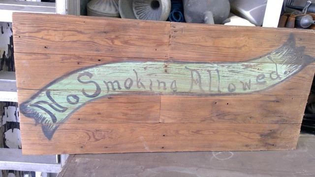 ANTIQUE WOOD HAND Painted 1900's No Smoking Sign From Texas Cotton ...