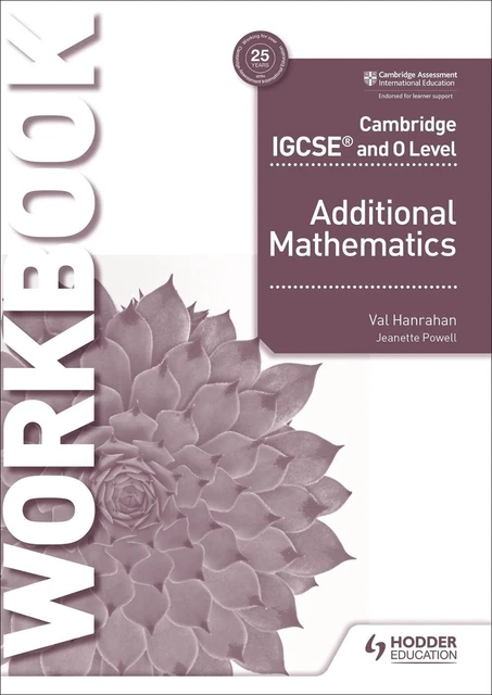 CAMBRIDGE IGCSE AND O Level Additional Mathematics Workbook by Val ...