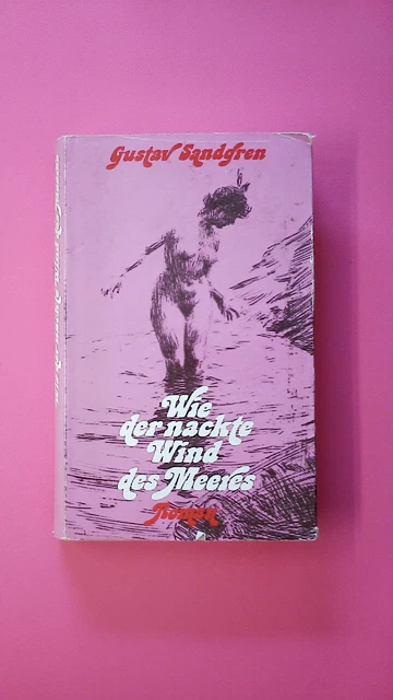 141199 GUSTAV SANDGREN WIE DER NACKTE WIND DES MEERES Roman HC EUR 20 ...
