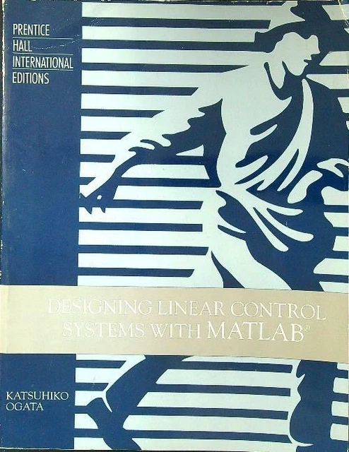 DESIGNING LINEAR CONTROL Systems With Matlab Ogata Katsuhiko Prentice ...