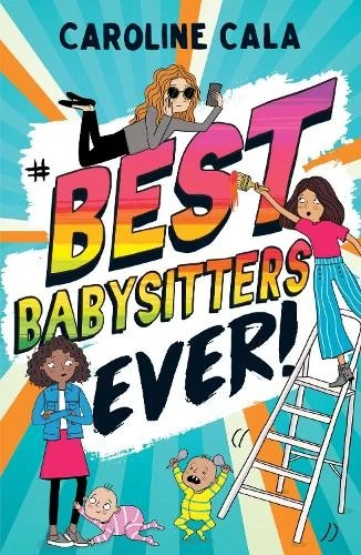 CAROLINE CALA BEST Babysitters Ever (Poche) EUR 8,91 - PicClick FR