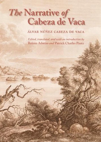 ÁLVAR NÚÑEZ CABEZA de Vaca The Narrative of Cabeza de Vaca (Poche) EUR ...