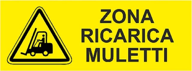 CARTELLO SEGNALETICO UNI - Zona ricarica muletti - segnale PERICOLO EUR ...