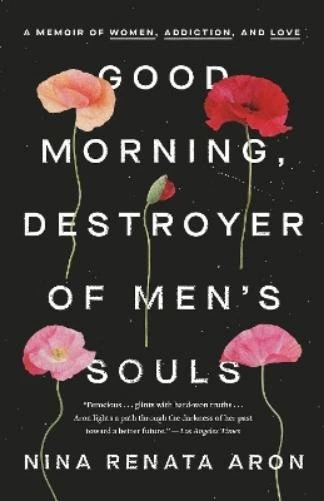 NINA RENATA ARON Good Morning, Destroyer of Men's Souls (Poche) EUR 14 ...