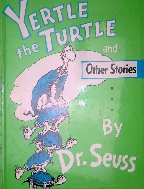 YERTLE THE TURTLE and Other Stories Dr. Seuss Hardback Large 1958/1986 ...