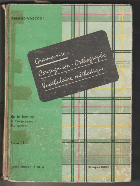 FRANÇAIS ED SUDEL * CM1 / CM2 * Livre II RIGAUD VASCONI Manuel Scolaire ...
