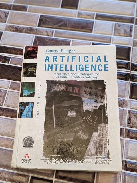 ARTIFICIAL INTELLIGENCE: STRUCTURES and Strategies for Complex Problem ...