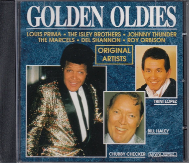 GOLDEN OLDIES:BILL HALEY,LOUIS PRIMA,CONNIE FRNCIS,ROY ORBISON,DEL ...