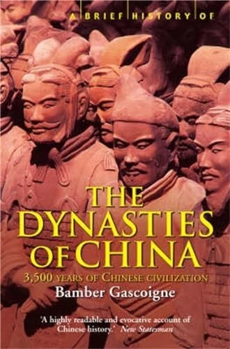 A BRIEF HISTORY of the Dynasties of China by Bamber Gascoigne ...