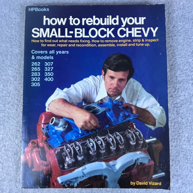 HOW TO REBUILD Your Small-Block Chevy by David Vizard 1978 HPBooks ...