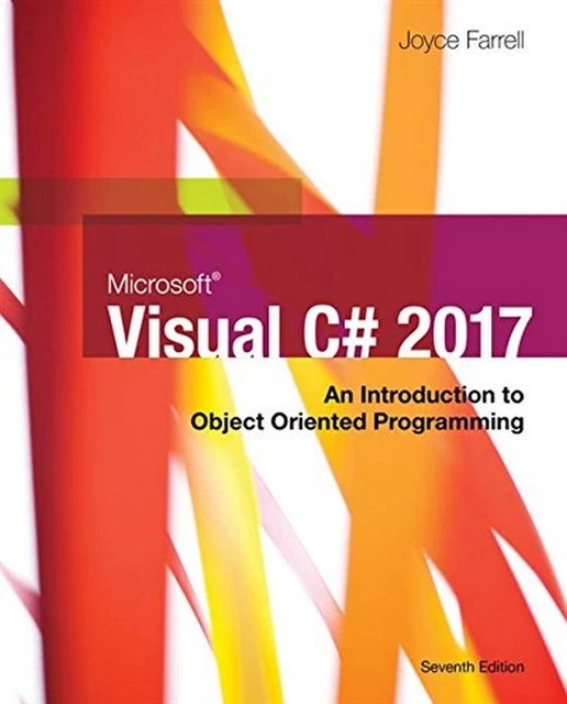 MICROSOFT VISUAL C#: An Introduction to Object-Oriented Programming ...