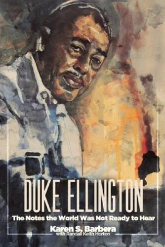 DUKE ELLINGTON: THE Notes the World Was Not Ready to Hear: The Notes ...