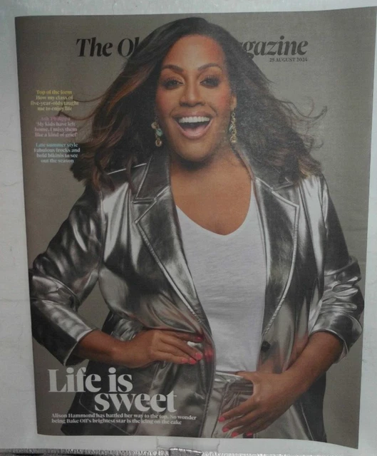 THE OBSERVER MAGAZINE supplement Sunday 25th August 2024 Alison Hammond ...