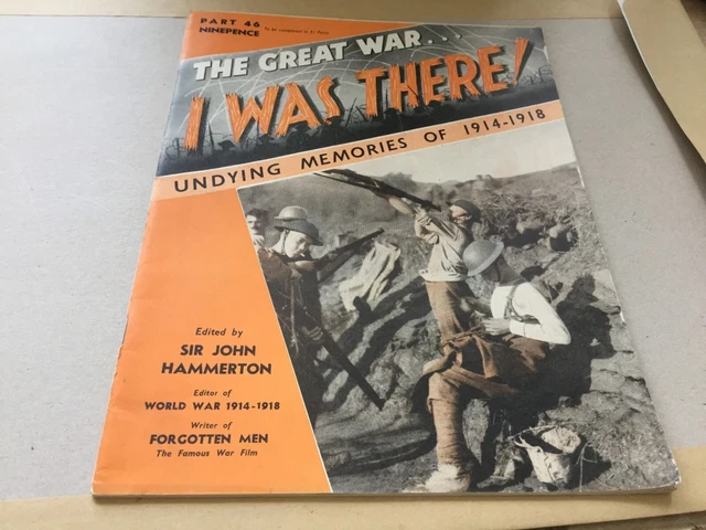 THE GREAT WAR I WAS THERE ! UNDYING MEMORIES OF 1914 - 1918 Magazine ...