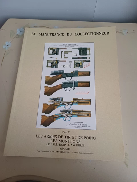 LE MANUFRANCE DU Collectionneur Les Armes De Tir Et De Poing 1995 Tome 2 EUR 90,00 - PicClick FR