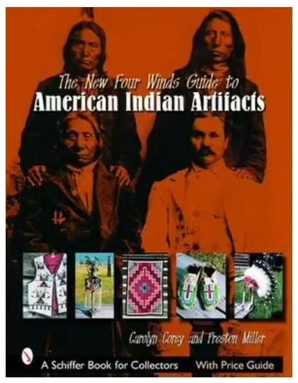 NEW FOUR WINDS Guide to American Indian Artifacts By: PRESTON E. MILLER ...