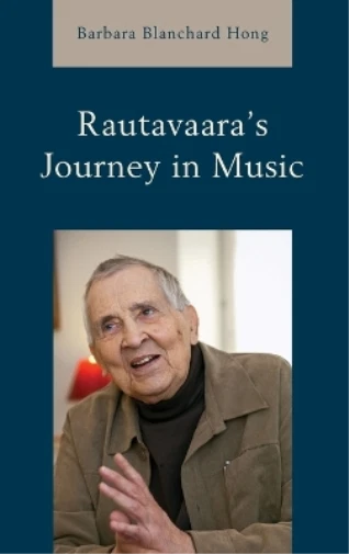 BARBARA BLANCHARD HONG Rautavaara's Journey in Music (Relié) EUR 149,50 - PicClick FR