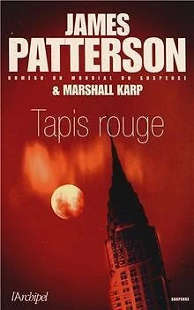 TAPIS ROUGE DE Patterson, James, Karp, Marshall | Livre | état ...