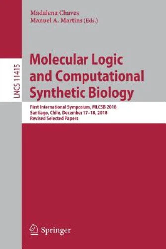 Molecular Logic And Computational Synthetic Biology First