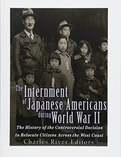 THE INTERNMENT OF Japanese Americans during World War II: The History ...