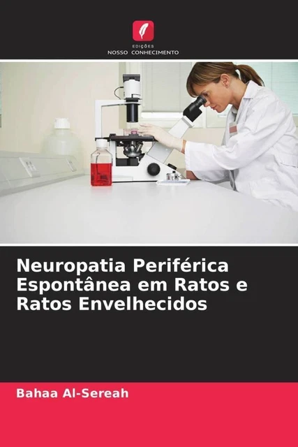 BAHAA AL-SEREAH | Neuropatia Periférica Espontânea em Ratos e Ratos ...